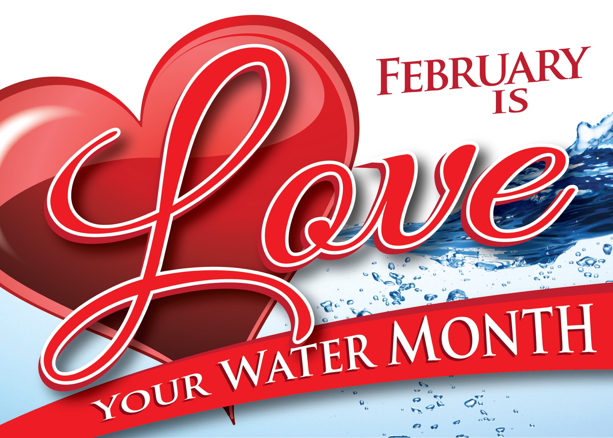 February is Love Your Water Month! - Pristine Water Treatment